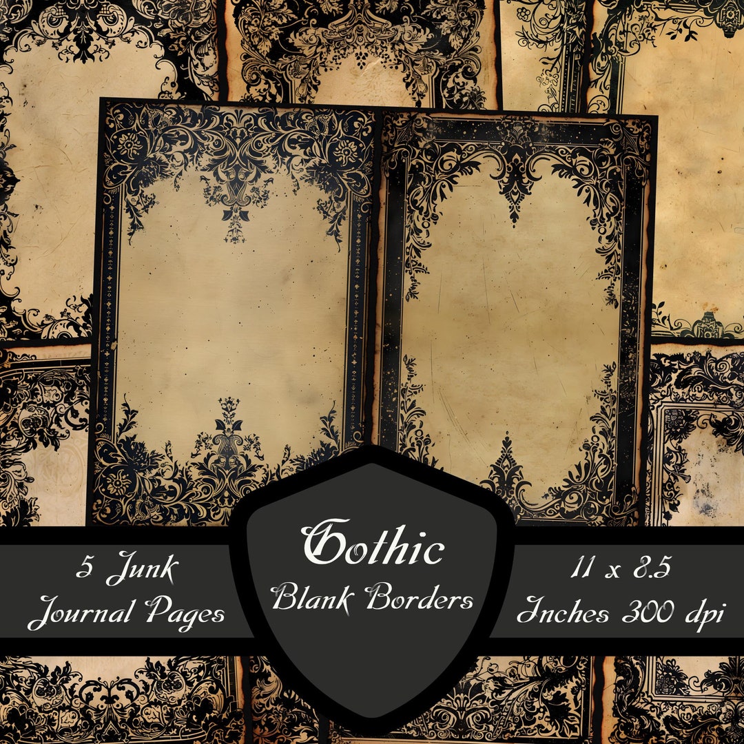 Gothic Blank Borders Junk Journal Pages, Dark Decorative Digital ...