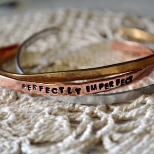 Perfectly Imperfect Bracelet - Mantra Bracelet - Hand Stamped Cuff ...