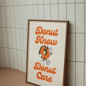 Donut Know Donut Care Poster Retro Cute Kitchen Wall Print Funky Food ...