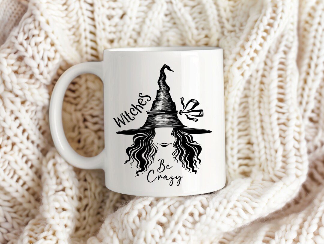 Witches Be Crazy Mug, Witch Coffee Mug, Witchy Ceramic Mug, Witchy ...