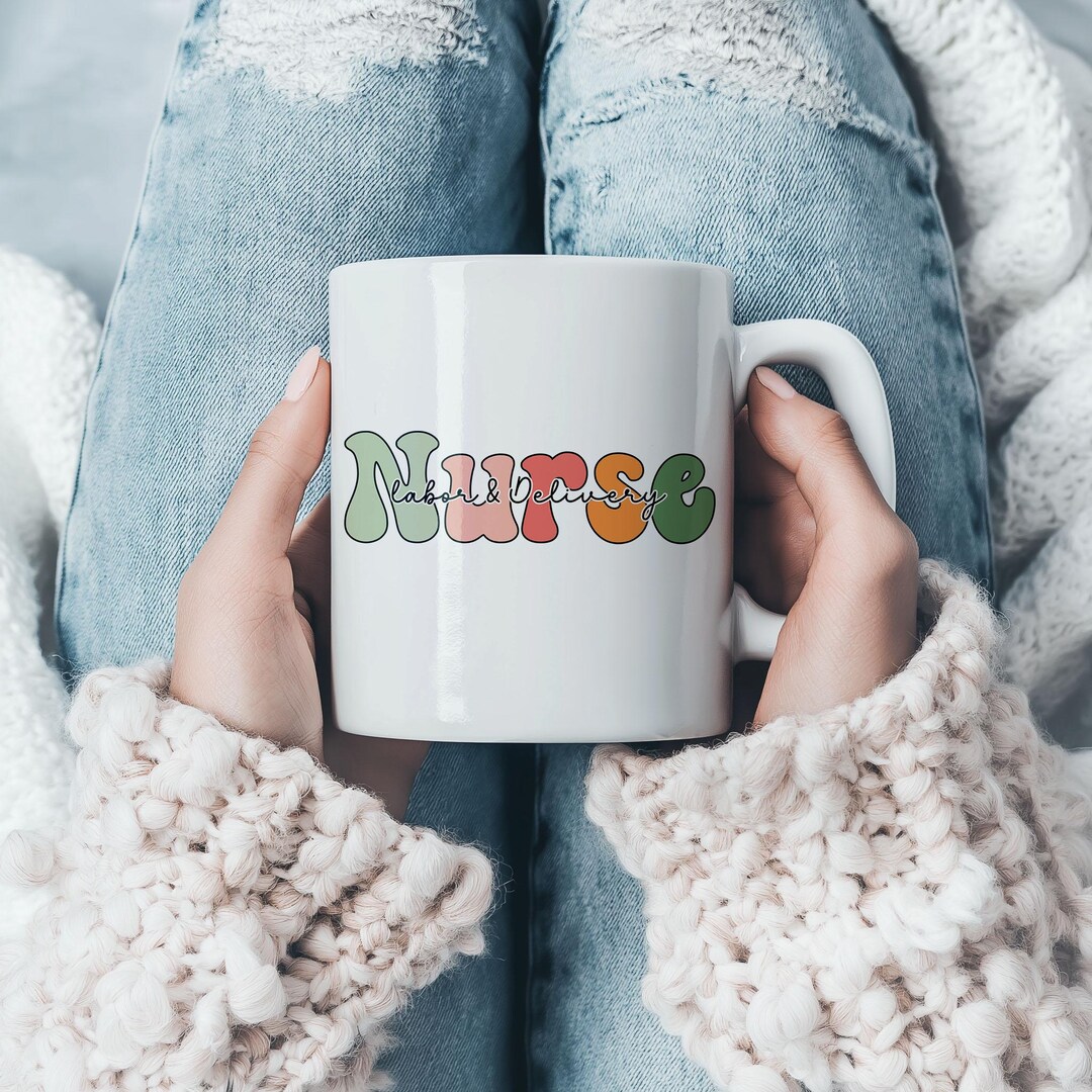 Labor and Delivery Nurse Mug, Mother Baby Nurse, Postpartum Nurse ...