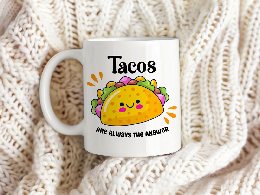 Taco Coffee Mug, Tacos Mug, Love Tacos, Taco Mug, Taco Theme, Taco ...
