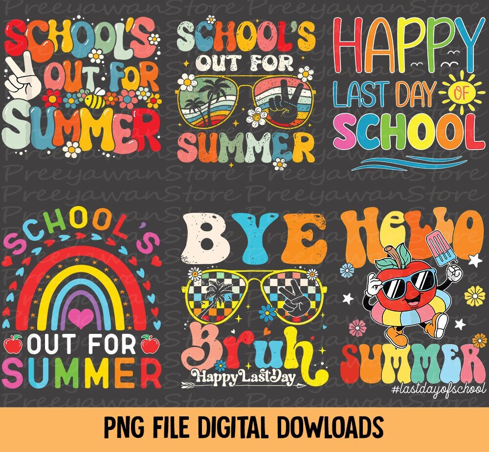 School Out for Summer PNG Bundle, Happy Last Day of School Teacher ...