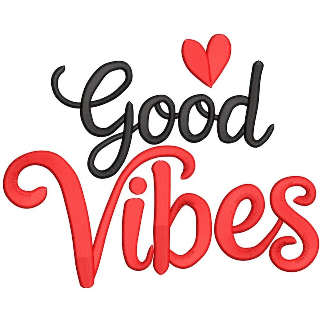Good Vibes Heart Embroidery Design, Script Quote Machine Embroidery ...