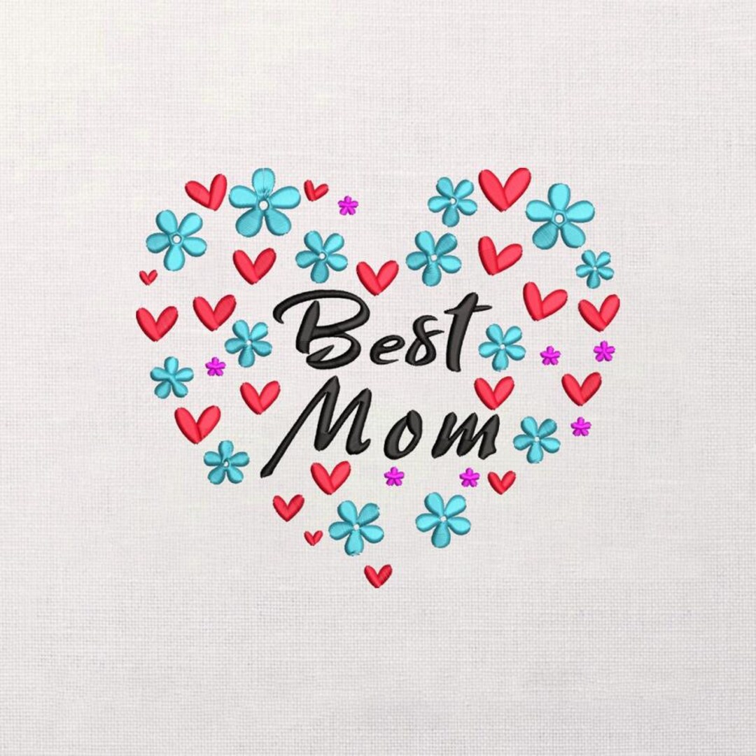 Best Mom Embroidery Design, Floral Heart Mother's Day Pattern, Hearts ...