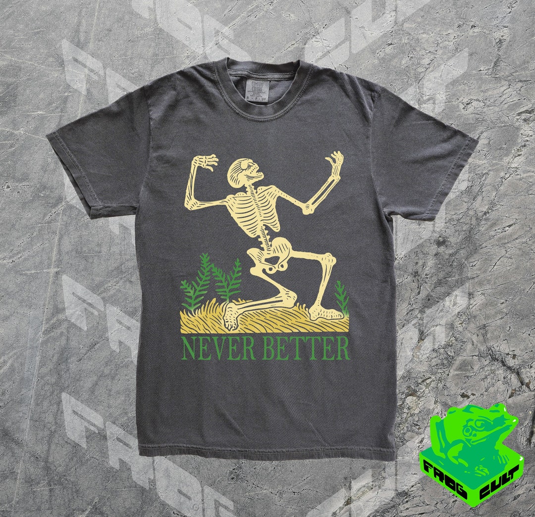 Skeleton Never Better Retro T-shirt, Skeleton Graphic Shirt, Halloween ...