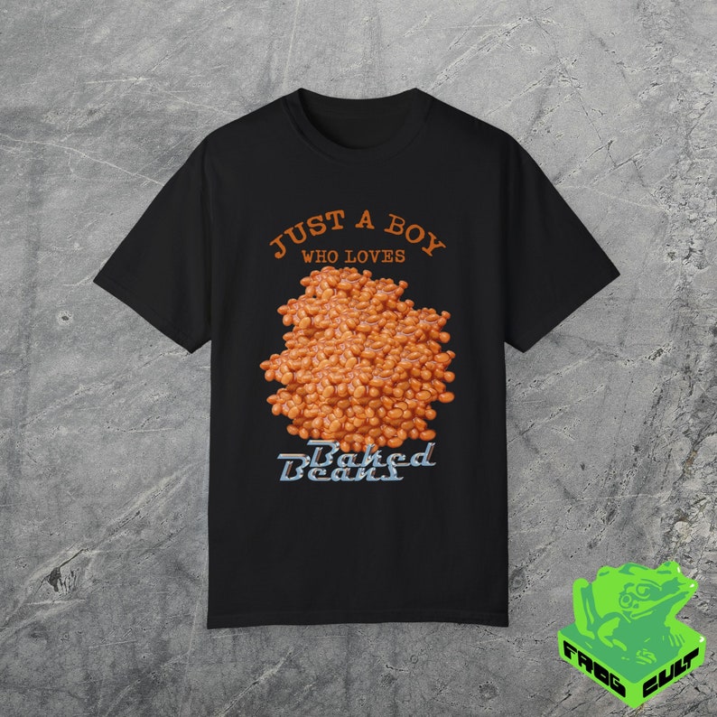Just A Boy Who Loves Baked Beans Tshirt, Funny Dank Meme Shirt, Gag ...