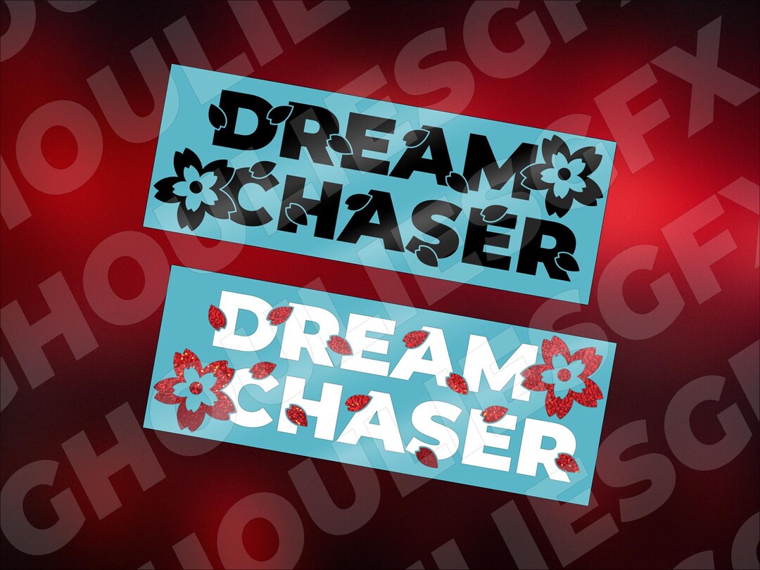 Dream Chaser | Car Decal | JDM Decal | JDM Sticker | Stance | Static ...