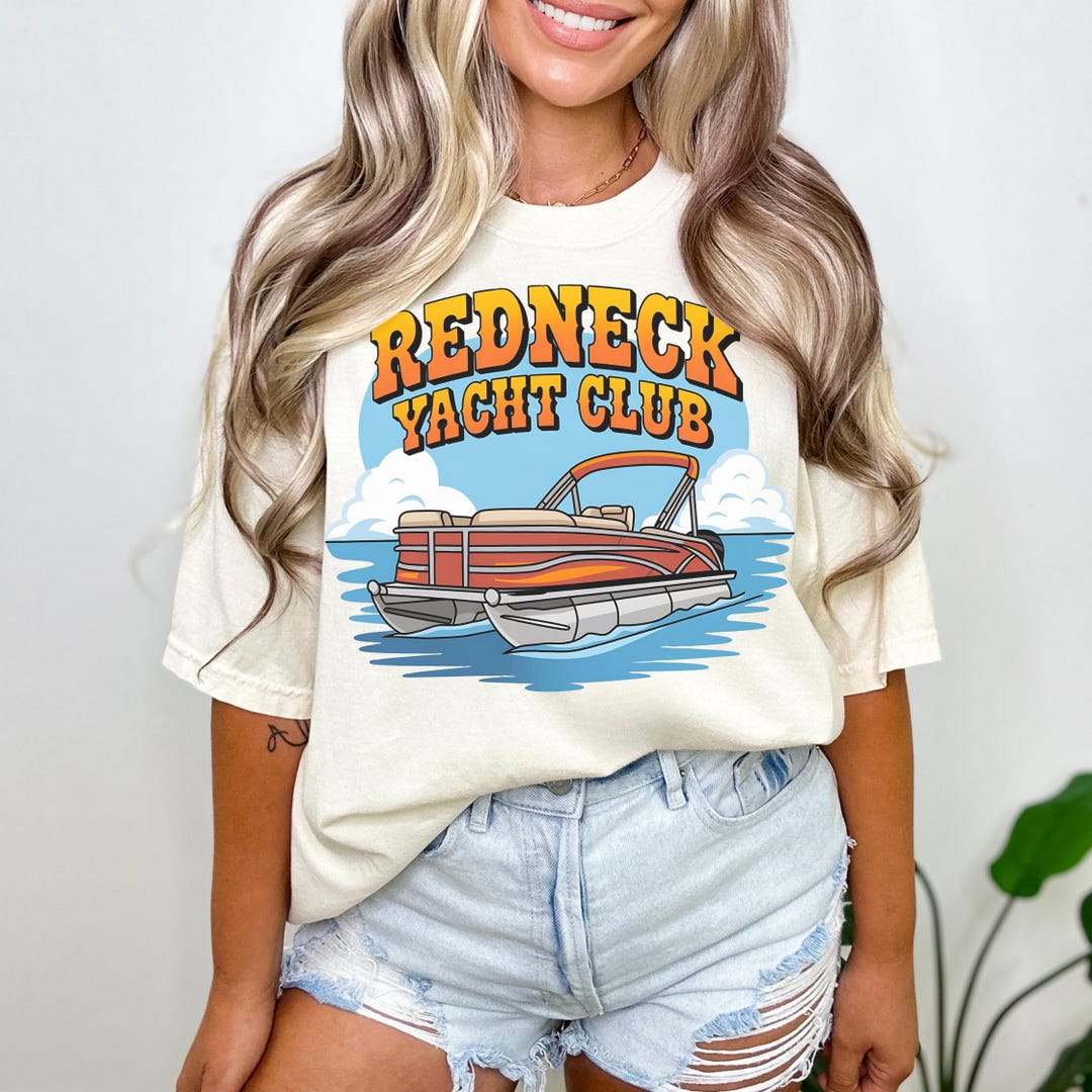 Redneck Yacht Club Png, Pontoon Boat Dtf, Lake Life Png, Ocean Social ...