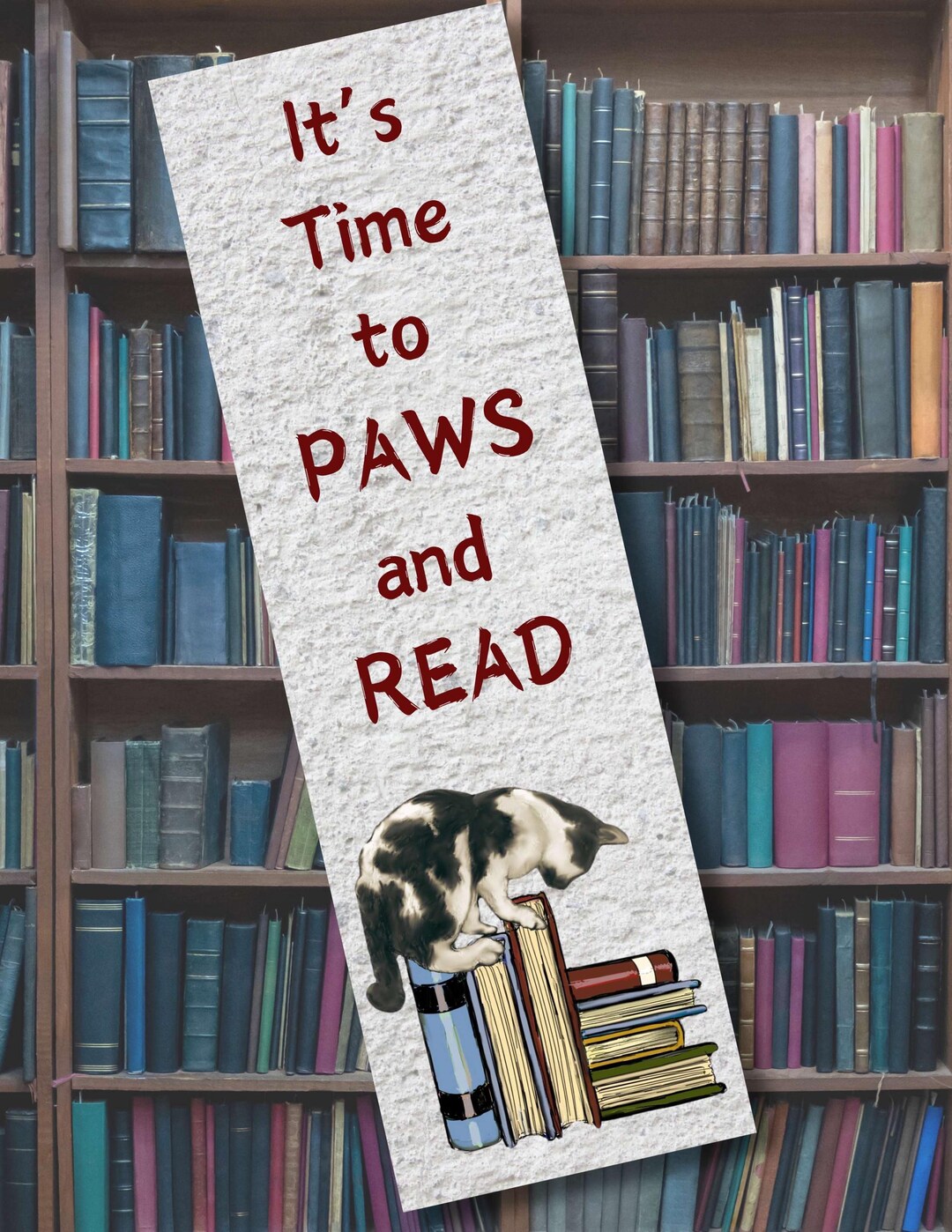 Printable BOOKMARK, Time to PAWS (pause) and READ, With Artwork of Cat ...