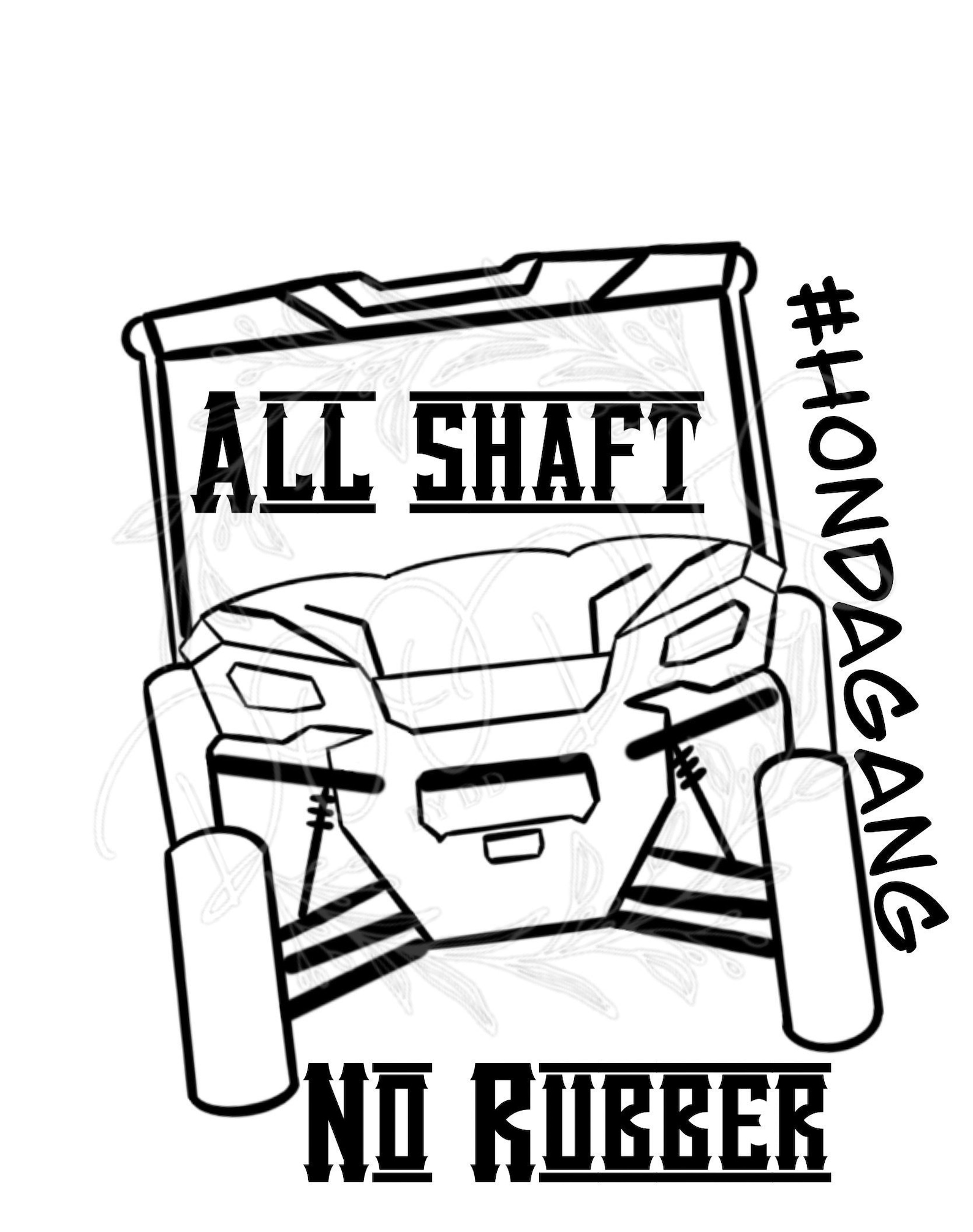 All Shaft, No Rubber #HONDAGANG Sxs SVG PNG Jpeg Digital Download ...