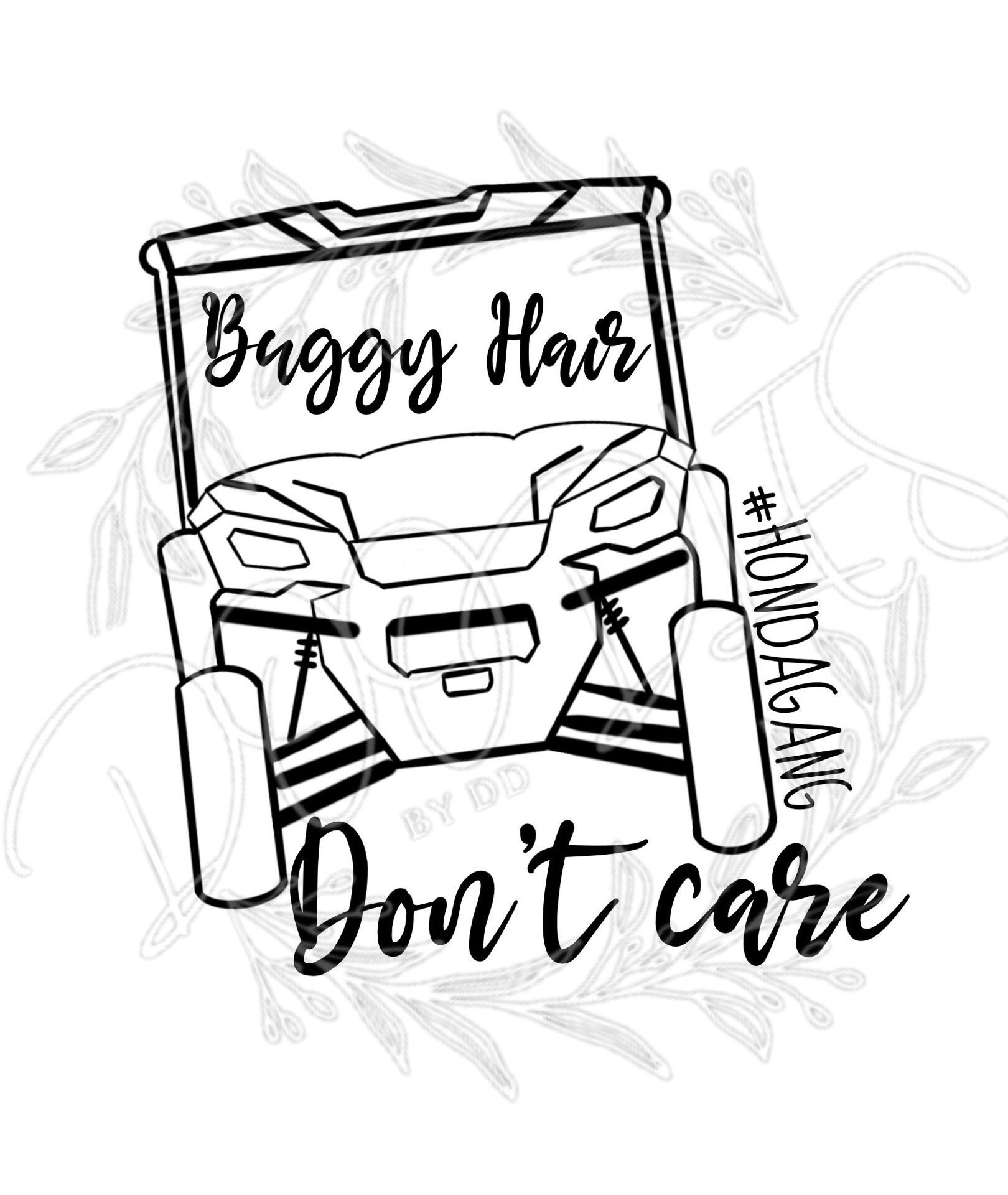 Buggy Hair Don’t Care #hondagang SVG DIGITAL DOWNLOAD Sxs Svg, Honda ...