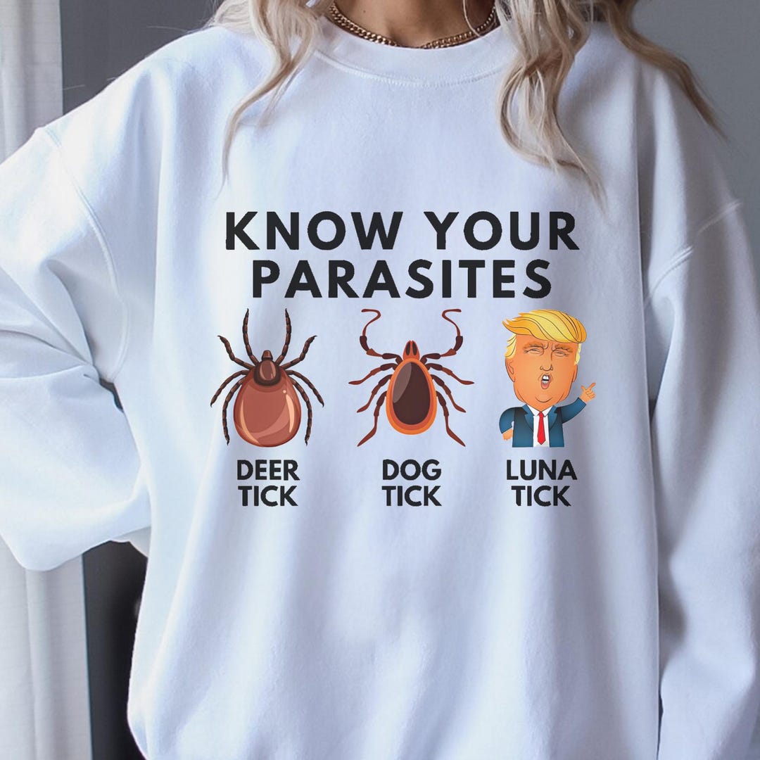 Know Your Parasites Sweatshirt Anti-trump Political Hoodie Funny ...