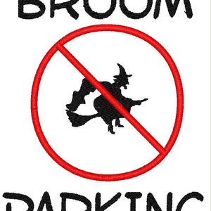 Broom Parking or No Broom Parking Embroidery design. You get | Etsy