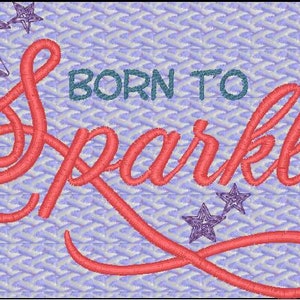 Born to Sparkle Embroidery Design - Etsy