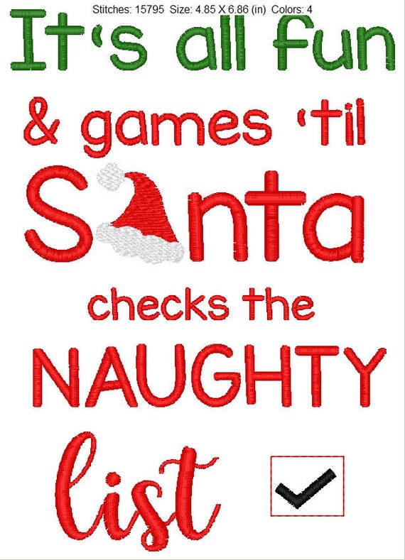 Its All Fun And Games Until Santa Checks Embroidery Design Etsy