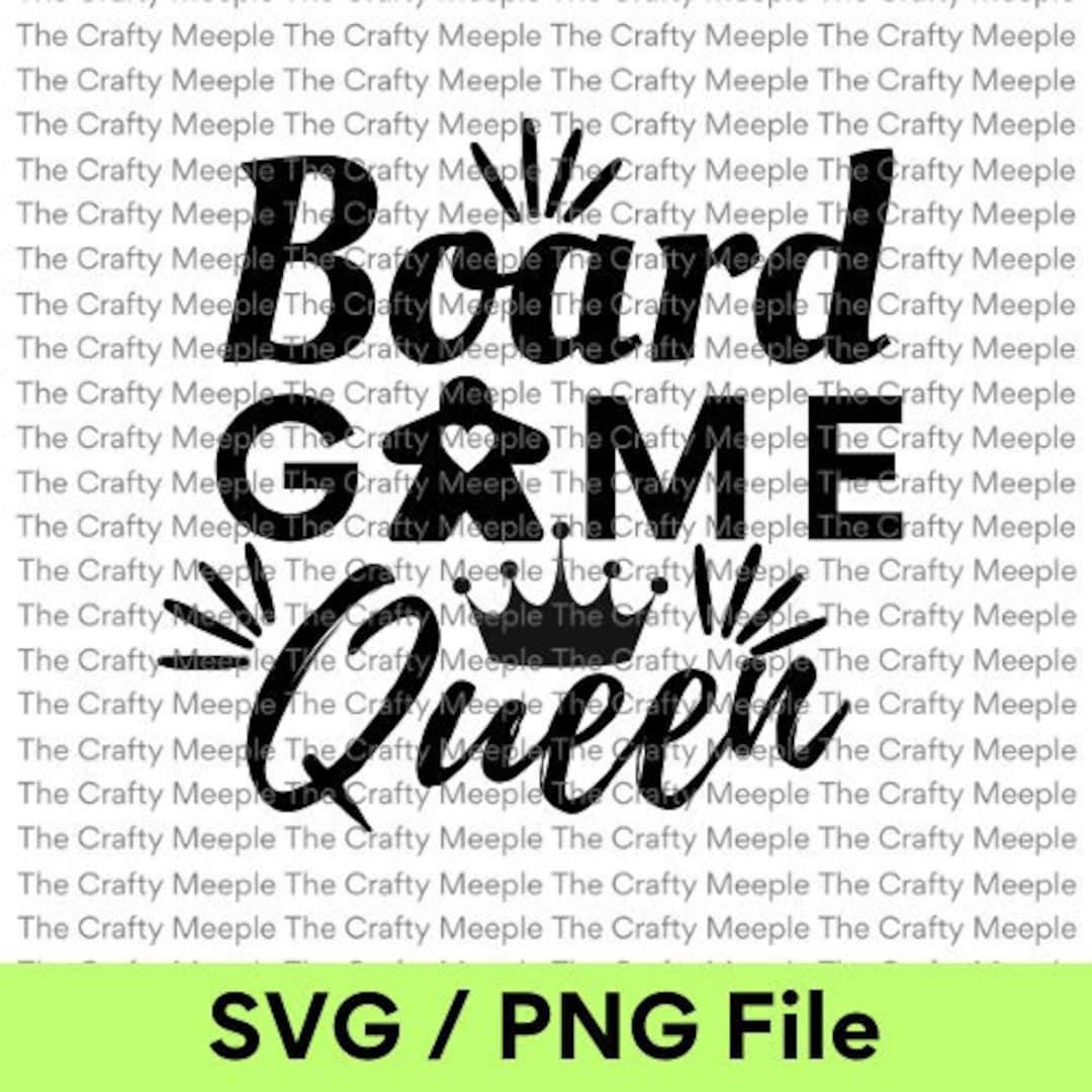 Board Game Queen SVG Digital File Board Game SVG Board Game Gifts - Etsy