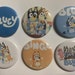 BLUEY Set of 6 Badges Pins 58mm Handmade Retro Unique Gift Kids Adults ...