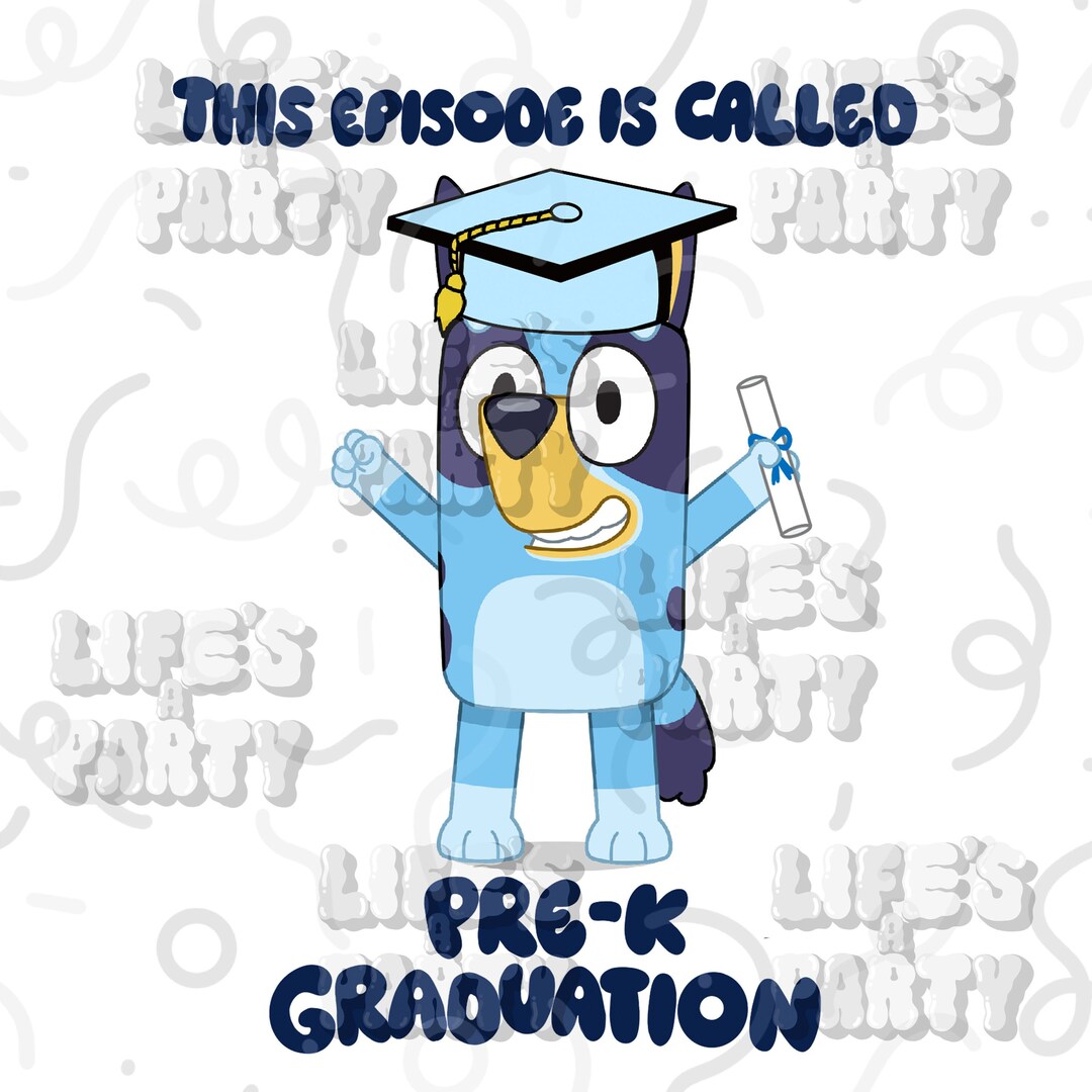 Bluey Graduation Design Digital File - Etsy Australia