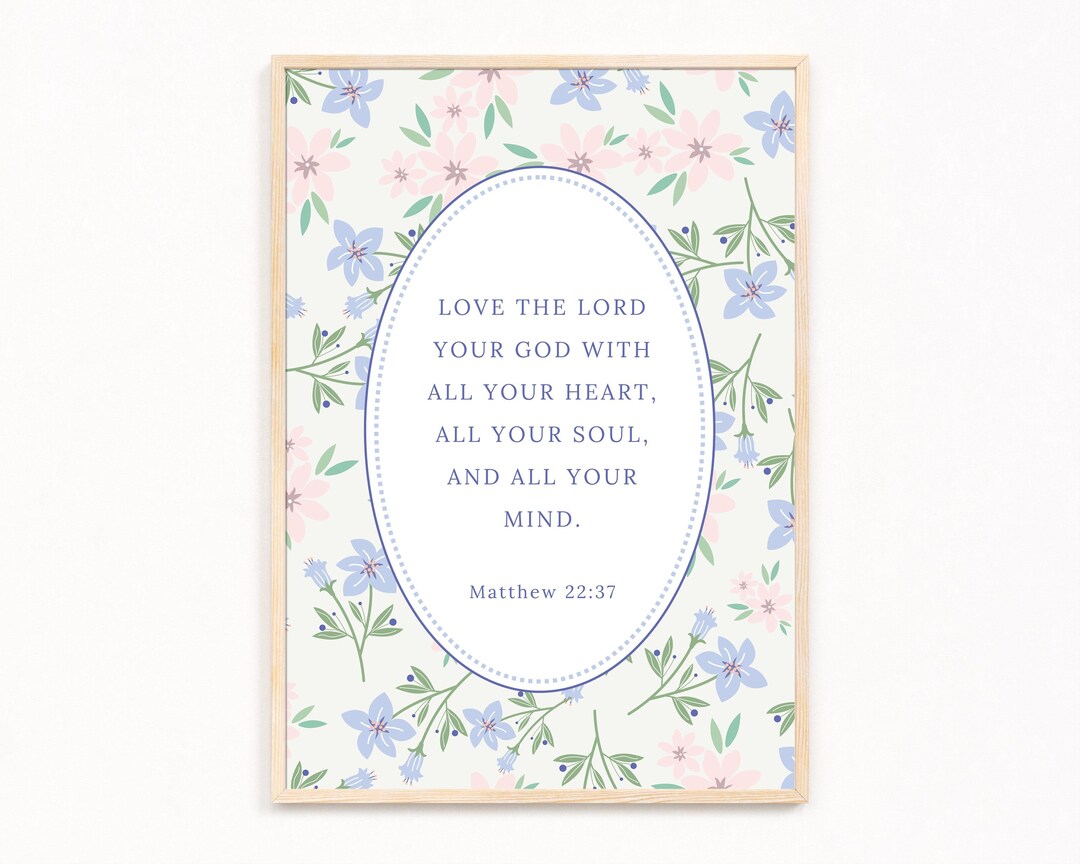 Bible Verse Print, Cottagecore Floral Christian Home Decor, Love the ...