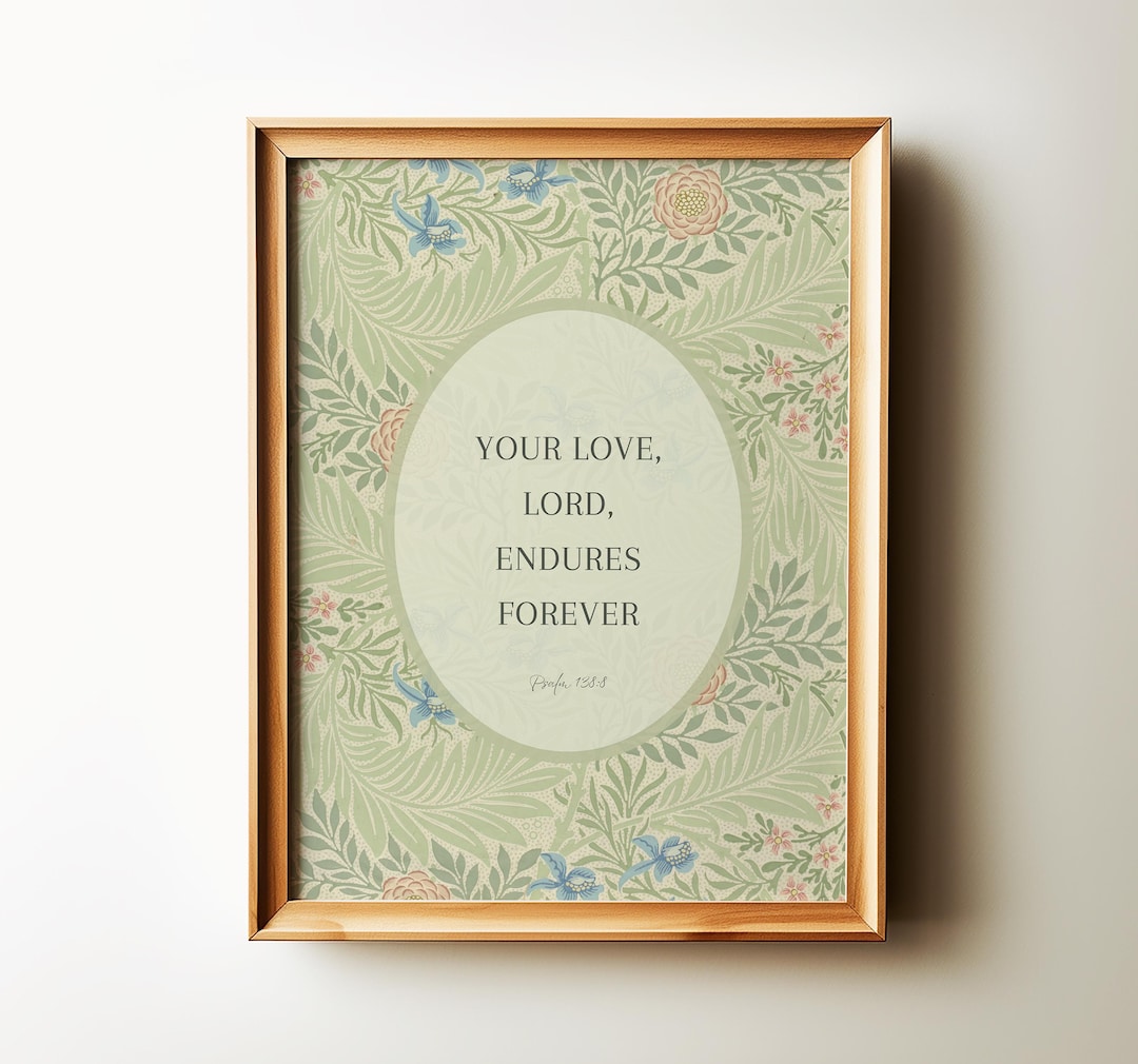 Bible Verse Wall Art for Christian Home Decor, Psalm 138:8 Your Love ...