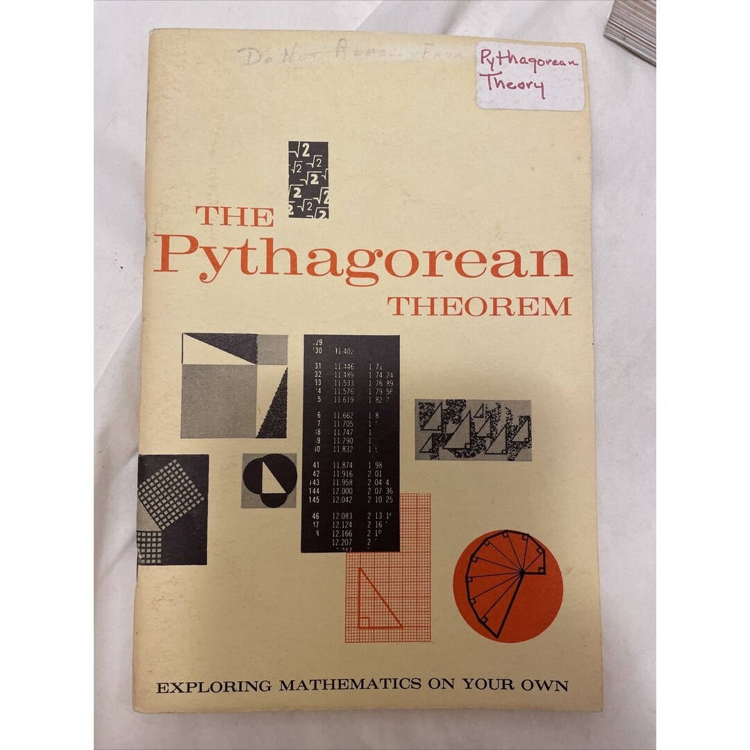 Pythagorean Theorem Theory Exploring Mathematics on Your Own 1960 ...