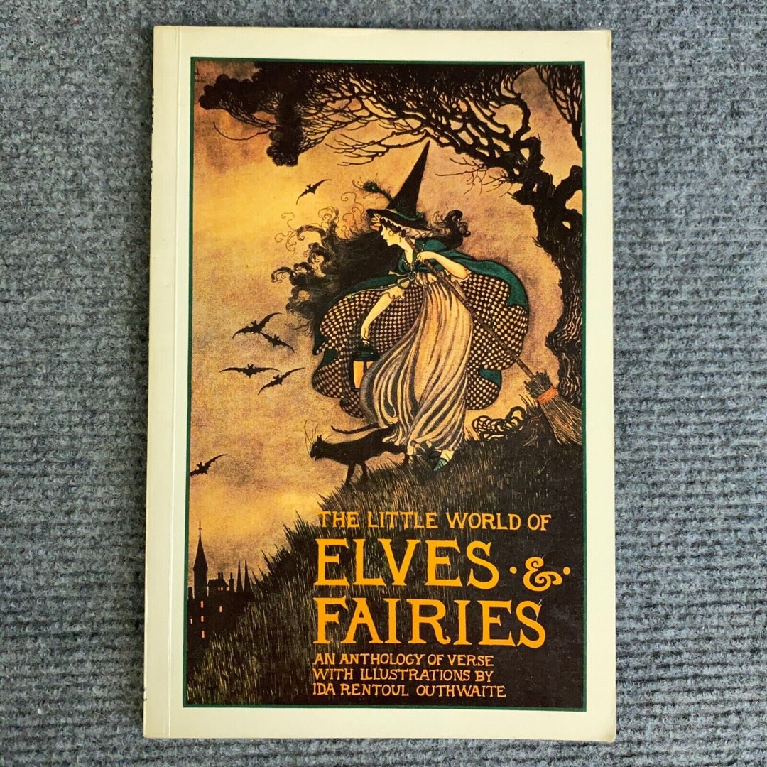 The Little World of Elves & Fairies an Anthology of Verse Beautifully ...