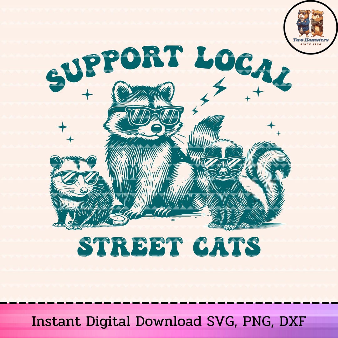 Support Local Street Cats SVG PNG Shirt/sweatshirt | Cute Animals Lover ...