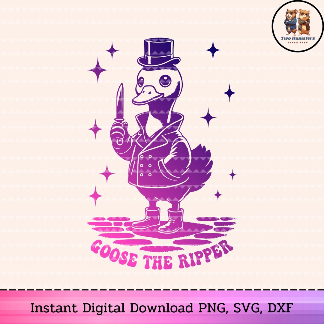 Goose the Ripper SVG PNG Shirt/sweatshirt, Goose Meme, Quirky Goose ...