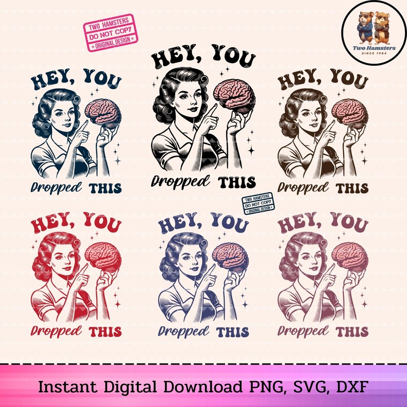 Hey, You Dropped This SVG PNG Shirt, Funny Brain, Beautiful Girl ...