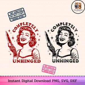 Completely Unhinged SVG PNG Shirt/sweatshirt, Retro Housewife Shirt Png ...
