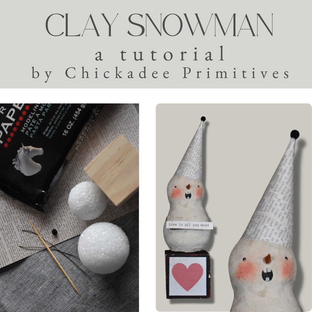 Clay Valentine Snowman Assemblage Tutorial by Chickadee Primitives PDF ...