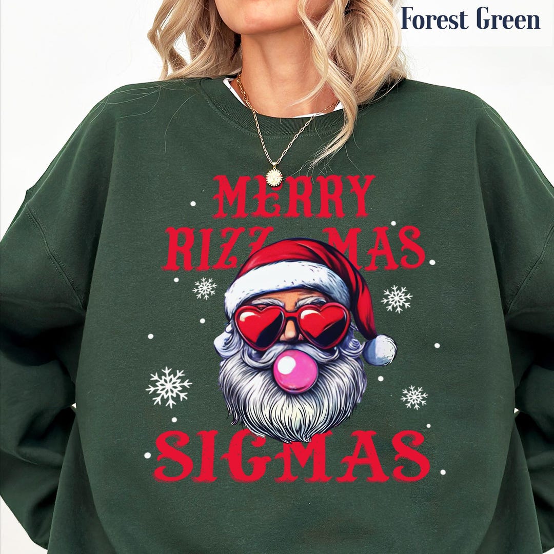 Merry Rizzmas Sigmas Santa Sweatshirt, Rizz the Season Santa Sweatshirt ...