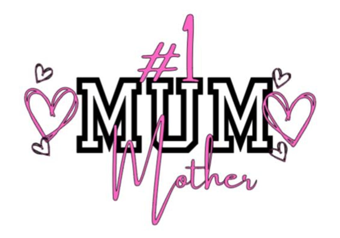 DIY - Number 1 Mum/mother, #1 Mum/mother SVG Image for Use on Cutting ...