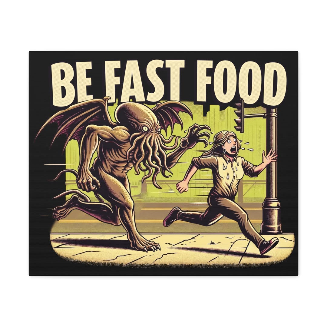 Be Fast Food (female) Canvas - Humorous Cthulhu Artwork - Perfect Wall ...