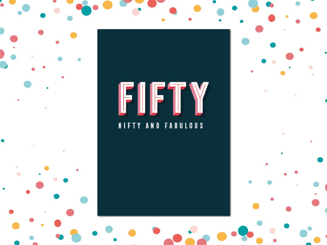 Fifty Nifty and Fabulous Birthday Card 50th Milestone Birthday ...