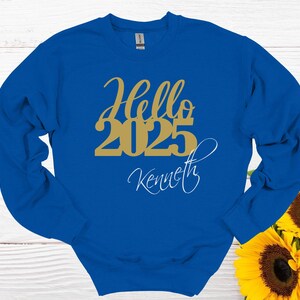 Hello 2025 Sweatshirt- Shirt With Custom Name – New Year Apparel for ...