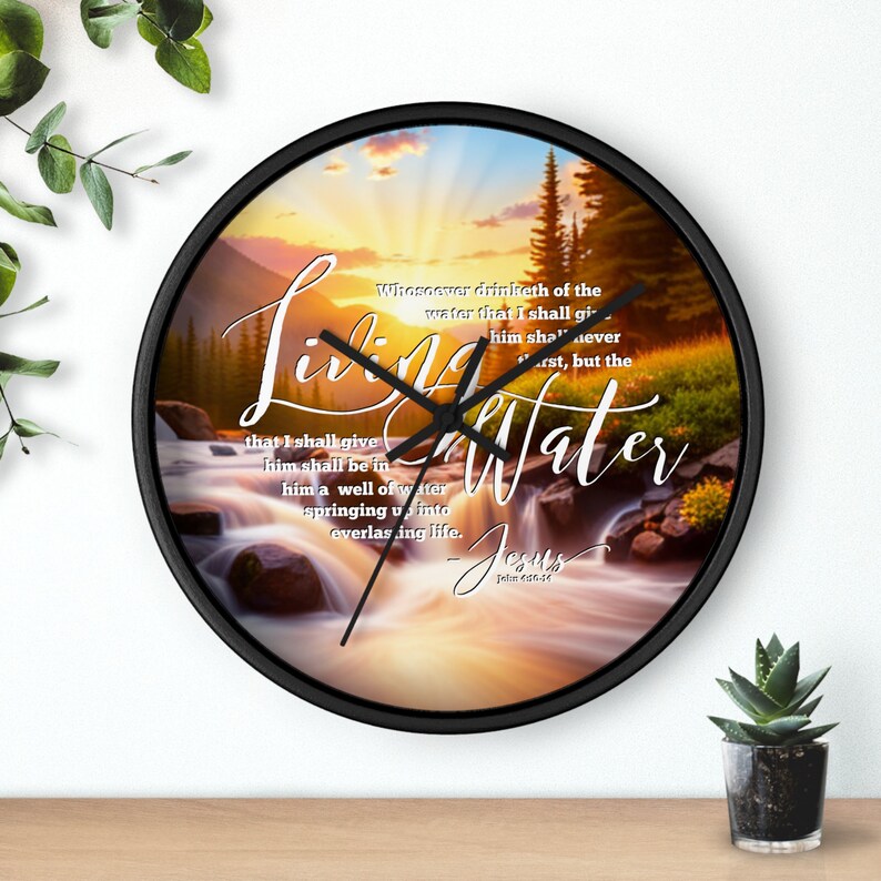 Living Water Scripture Wall Clock, Christian Scripture Decor, John 14 ...