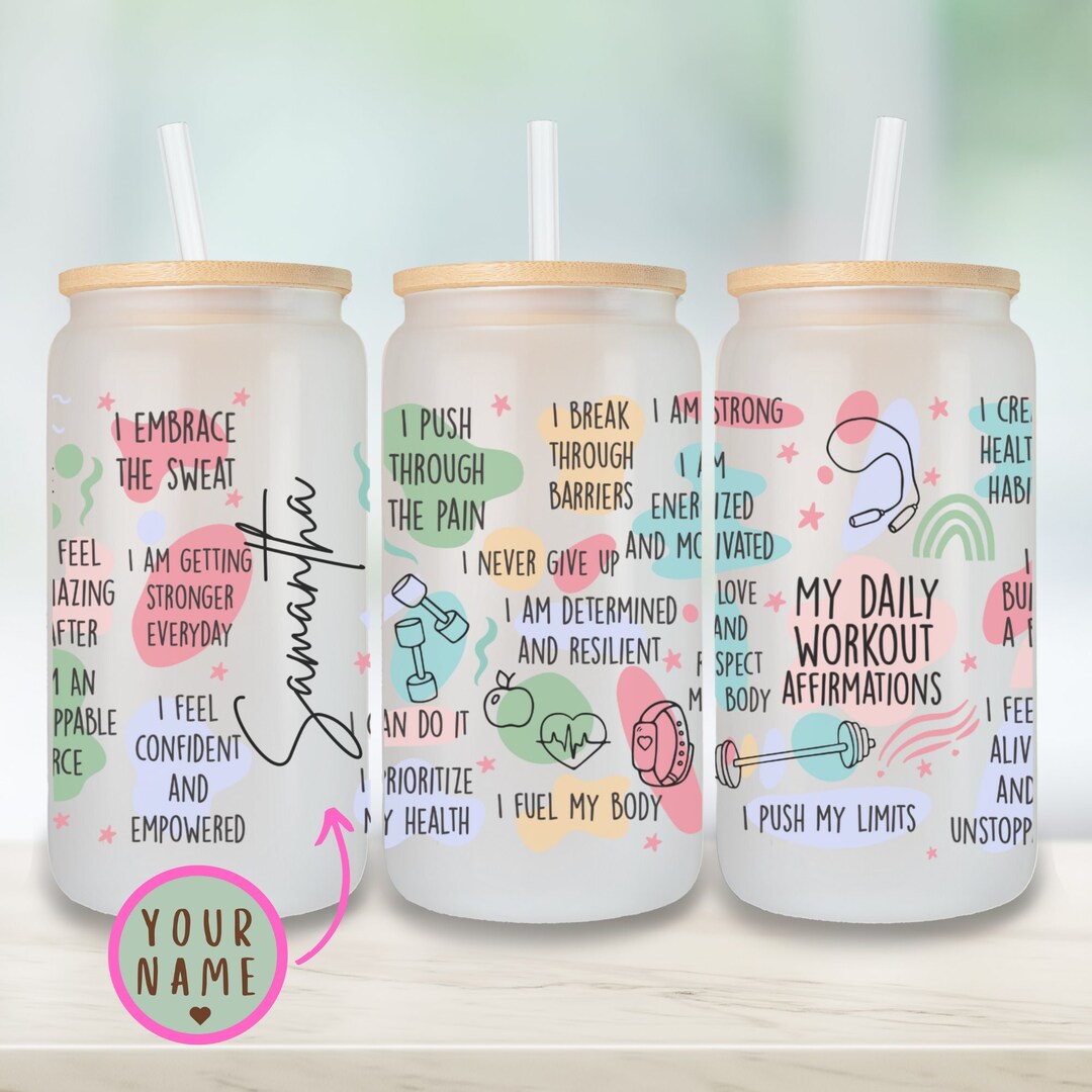 Daily Workout Affirmations Glass Cup Personalized Frosted Glass Iced ...