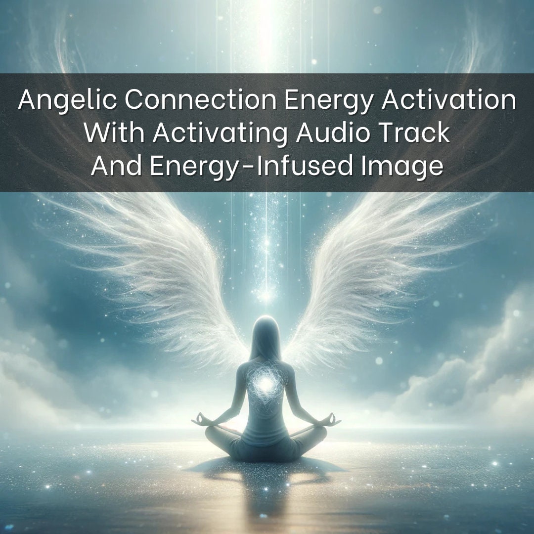 Connect to Angels Distant Energy Activation for Greater Cosmic ...