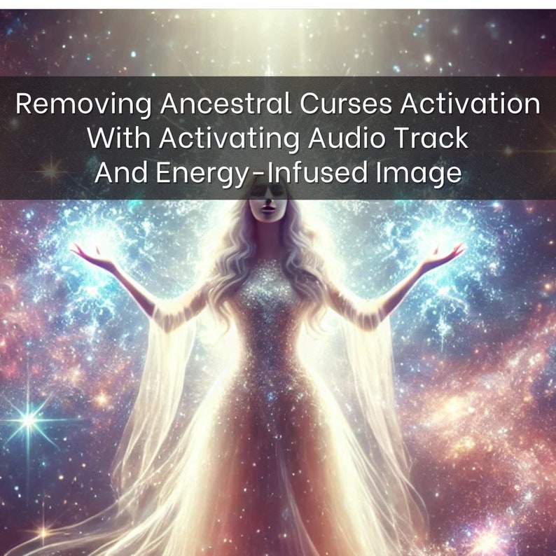 Removing Ancestral Curses Distant Energy Activation With Energy-infused ...