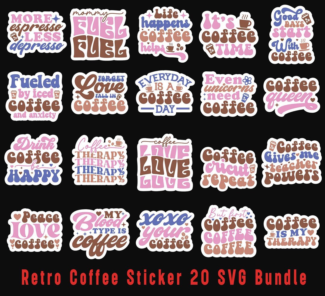 Trendy Retro Coffee Sticker Svg Bundle, Funny Sticker Shirt Svg, Retro ...