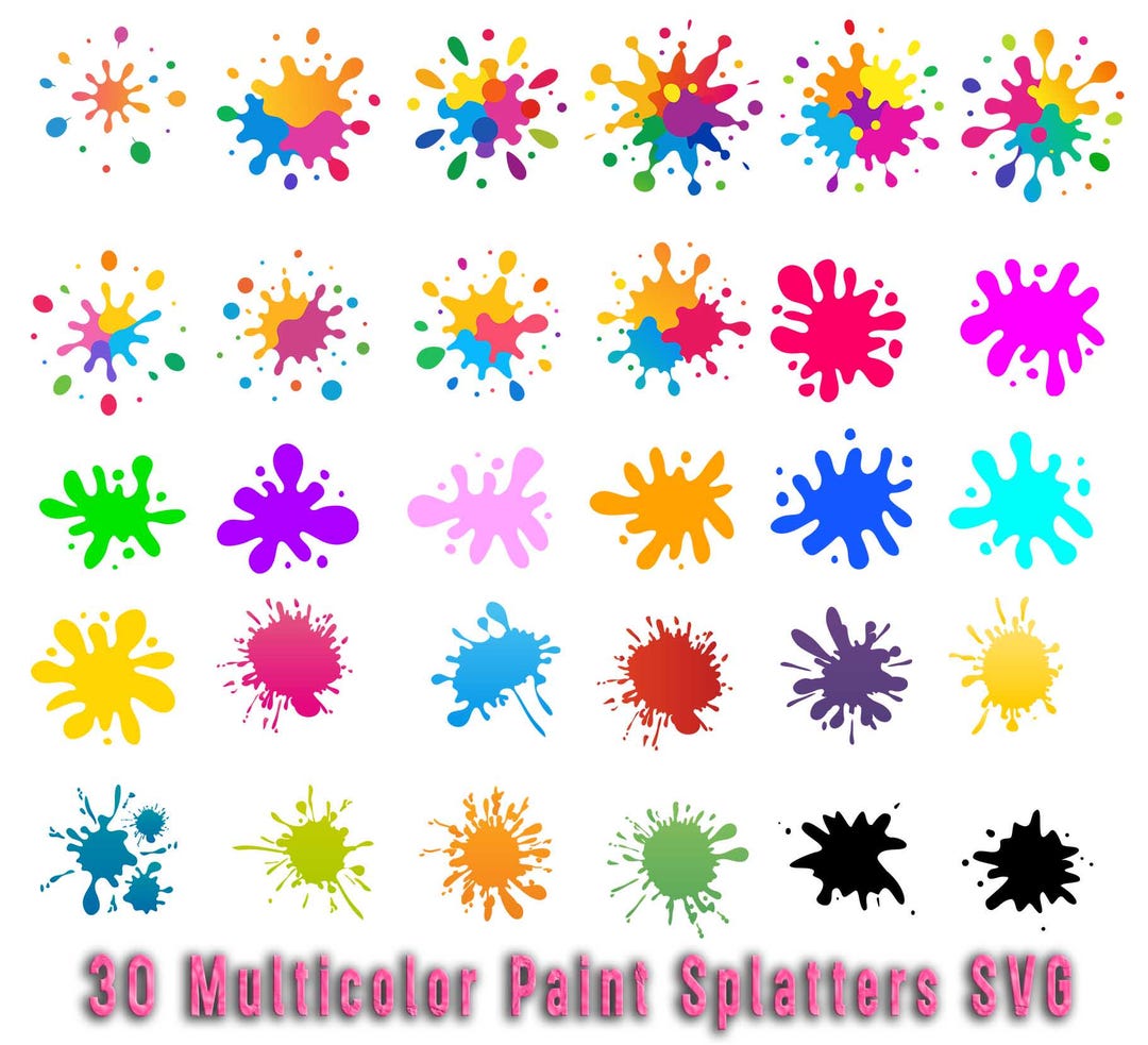 Multicolor Paint Splatter SVG Bundle, Paint Splats Svg Files, Paint Svg ...