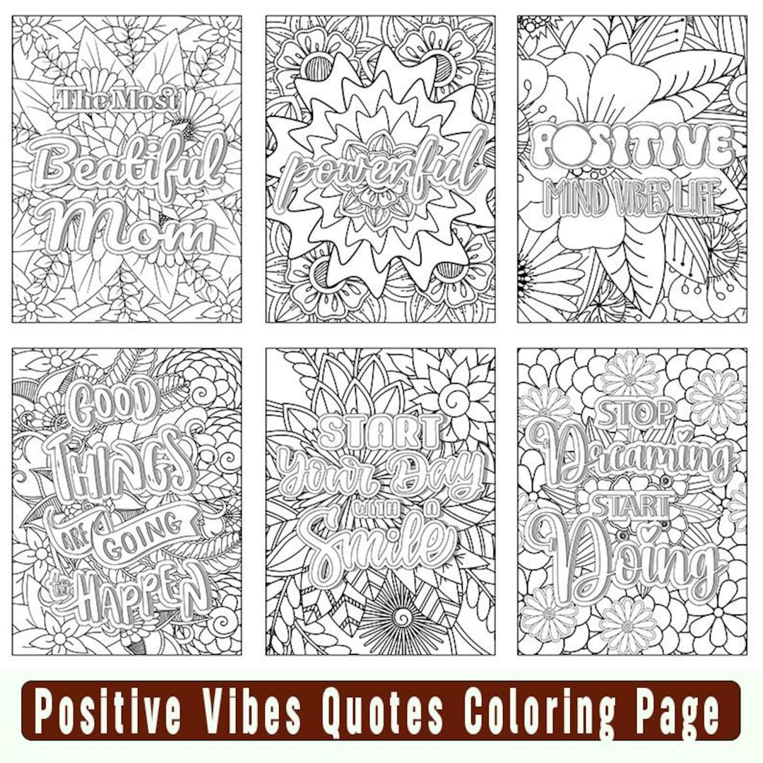 Positive Vibes Quotes |motivational Coloring Pages | Motivational ...