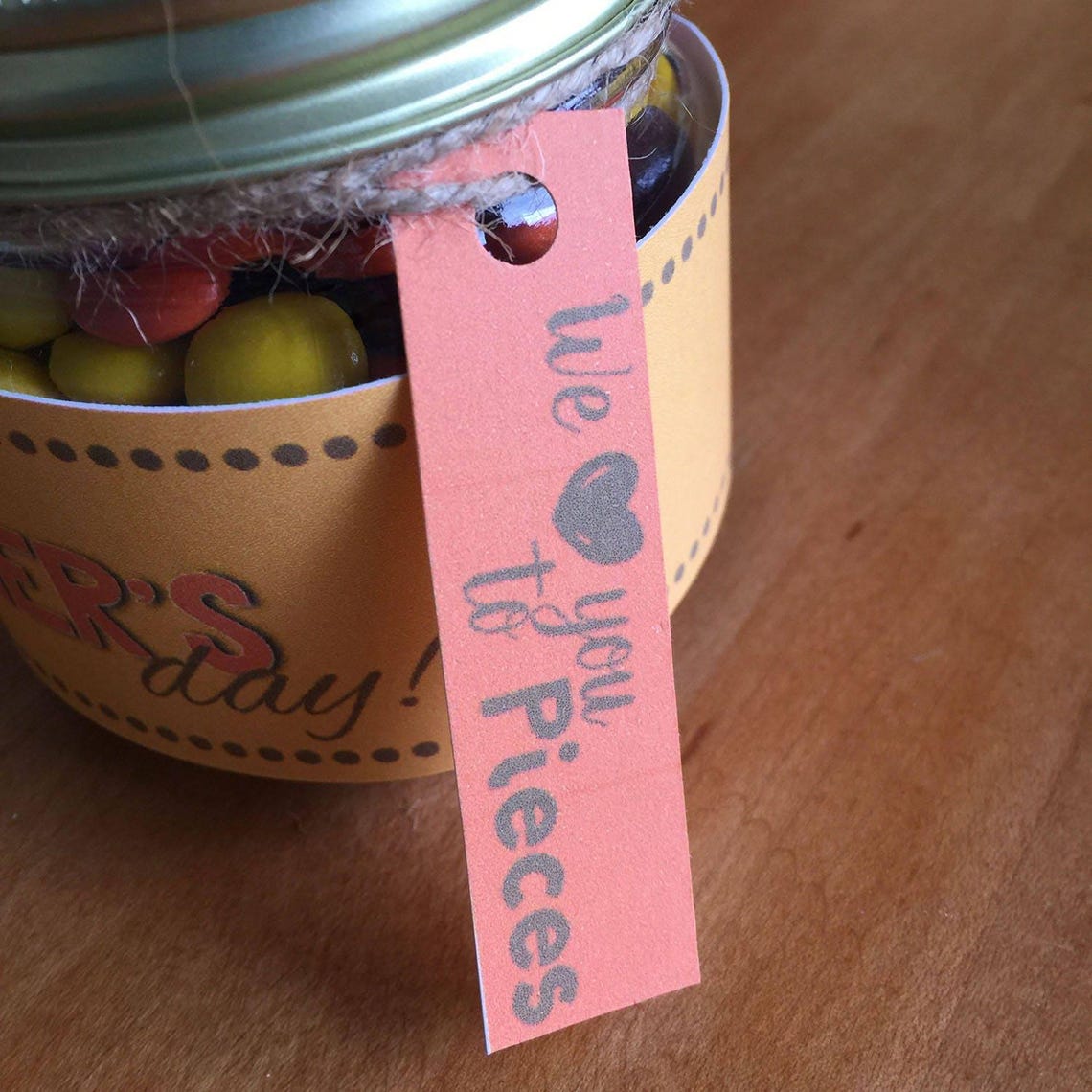 We Love You to Pieces, Happy Fathers Day, Candy Jar Label, Candy Gift ...