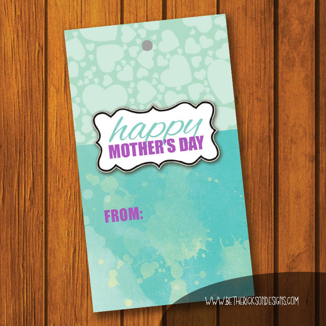 Mother's Day Gift Tags, Happy Mother's Day Gift Tag, DIY Gift Tag ...