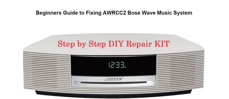Bose Wave Music System Radio CD Player AWRCC2 *repair DIY Service Kit ...