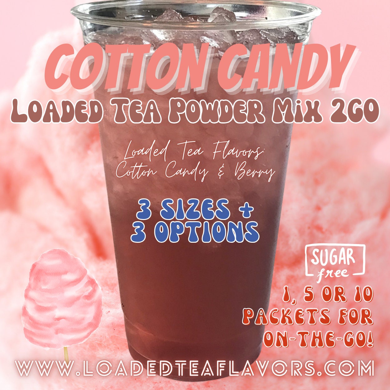 Loaded Tea Powder Energy Drink Mix Packets: COTTON CANDY 3 Options for ...
