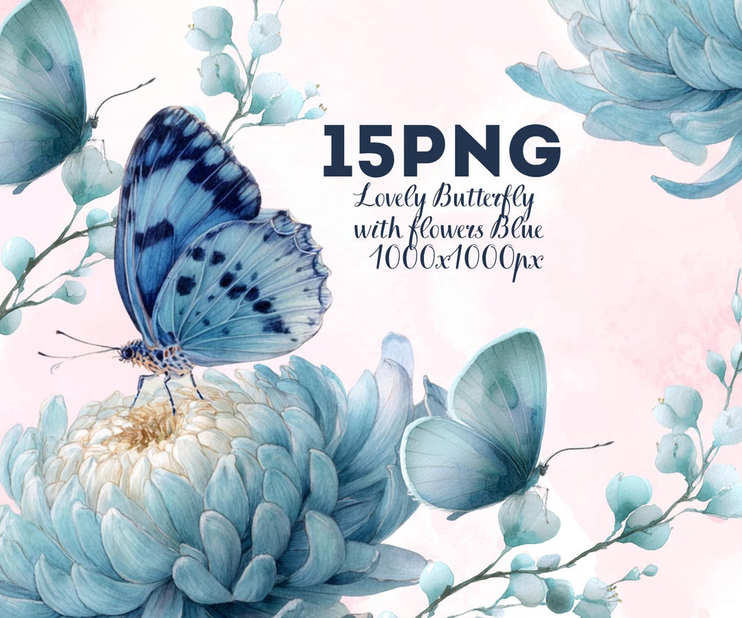 Blue Butterfly Clipart 15 PNG Flowers & Butterfly Set Watercolor Floral ...