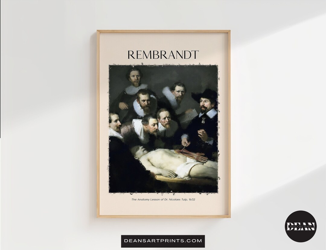 The Anatomy Lesson of Dr. Nicolaes Tulp - 1632, Rembrandt Print ...